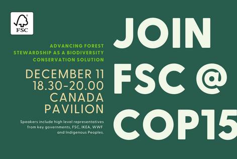 FSC at COP 15: Highlighting Forest Stewardship as a Biodiversity Solution | Forest Stewardship ...